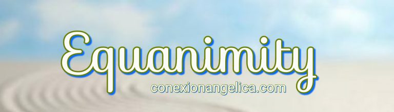 Método Equanimity® – Centro Sendero de Angeles